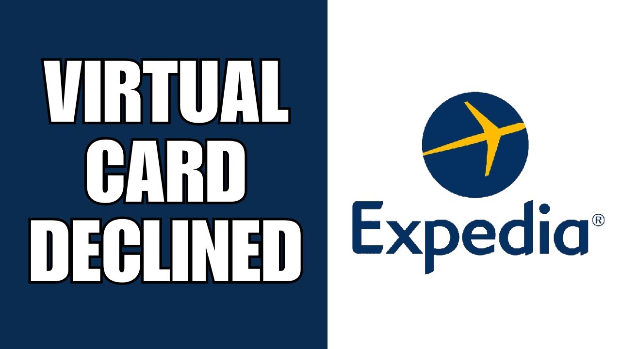 How To Fix Expedia Virtual Credit Card Declined - YouTube