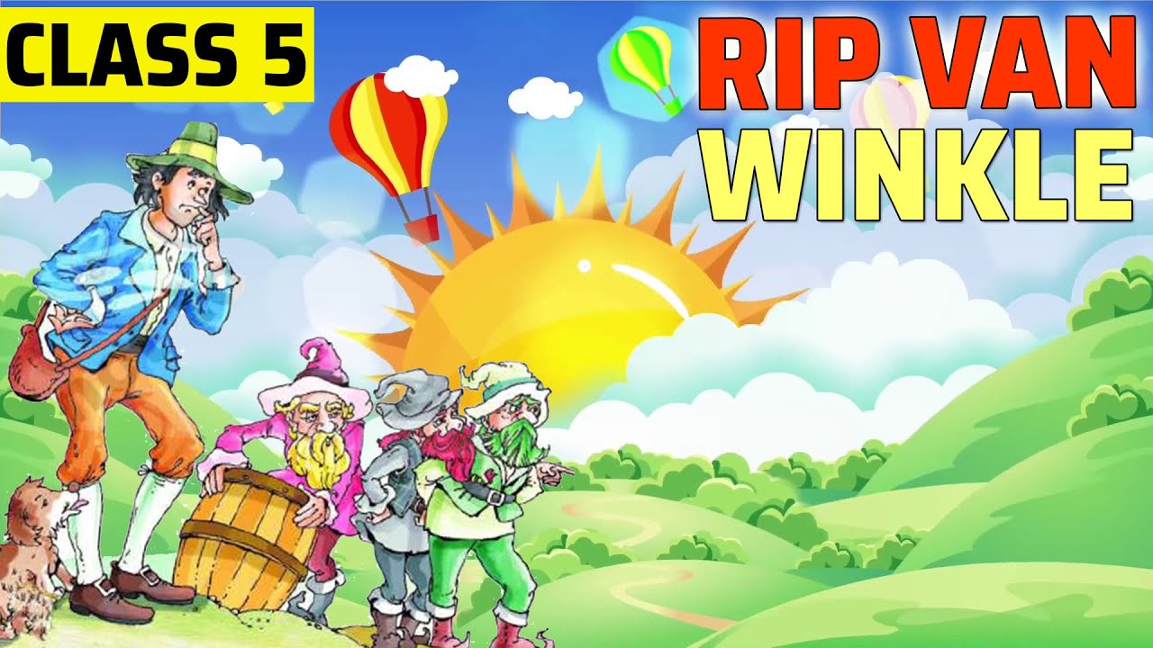 Rip Van Winkle Class 5 in Hindi | Marigold | Class 5 English Unit 5 ...