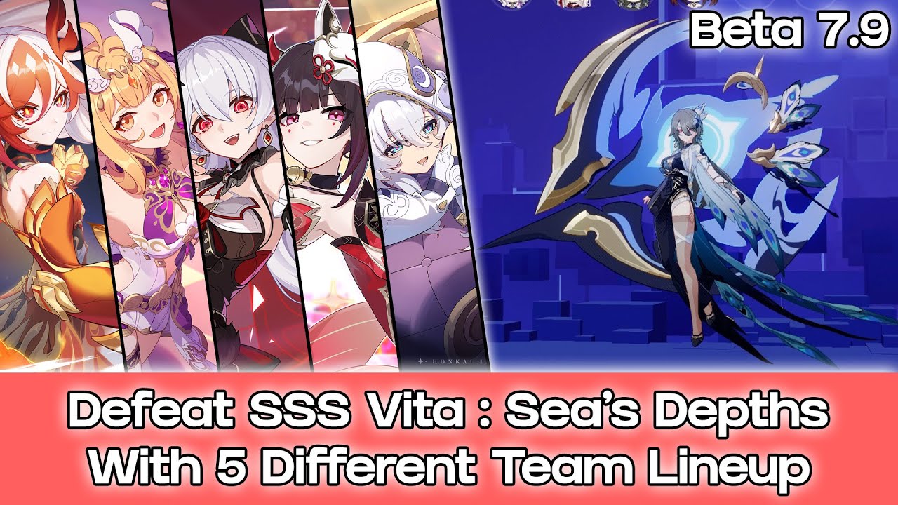 Defeat SSS Vita : Sea's Depths With 5 Different Team Lineup [Honkai ...