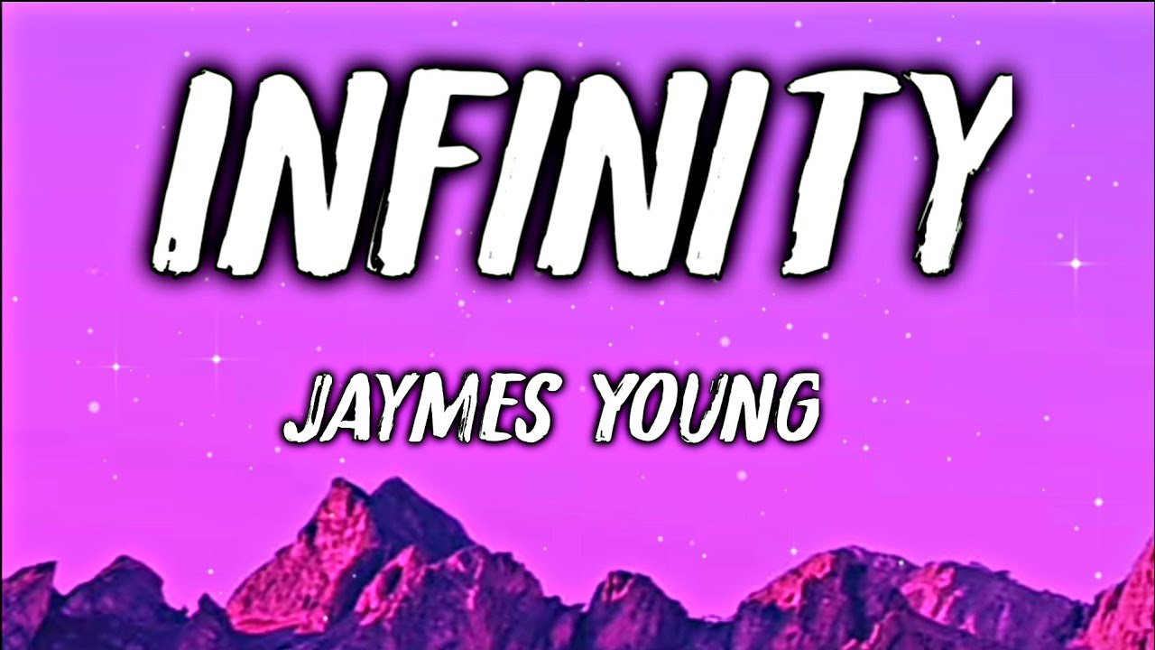 Jaymes Young - Infinity (Lyrics/Letra) - YouTube