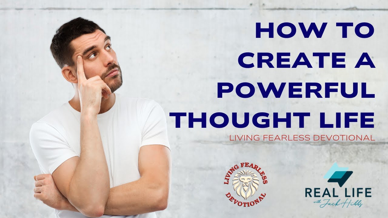 How to Create a Powerful Thought Life - YouTube