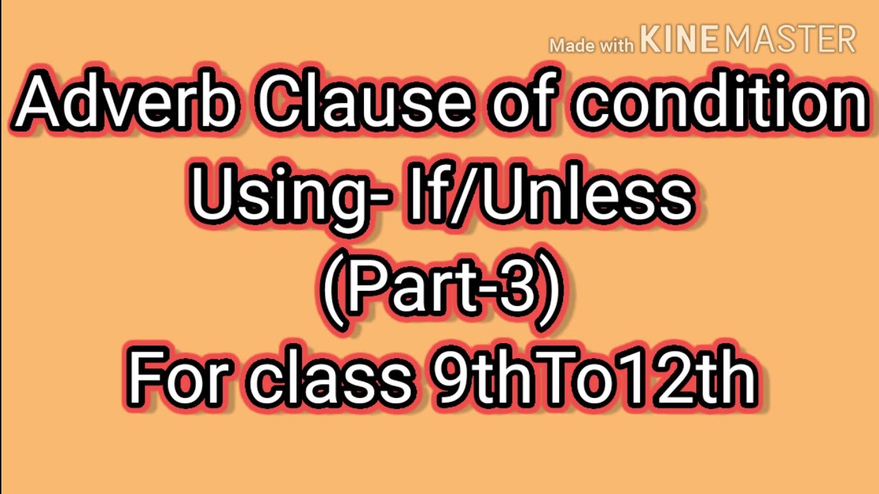 Adverb Clause of condition | If /Unless (PART-3) || English Grammar ...