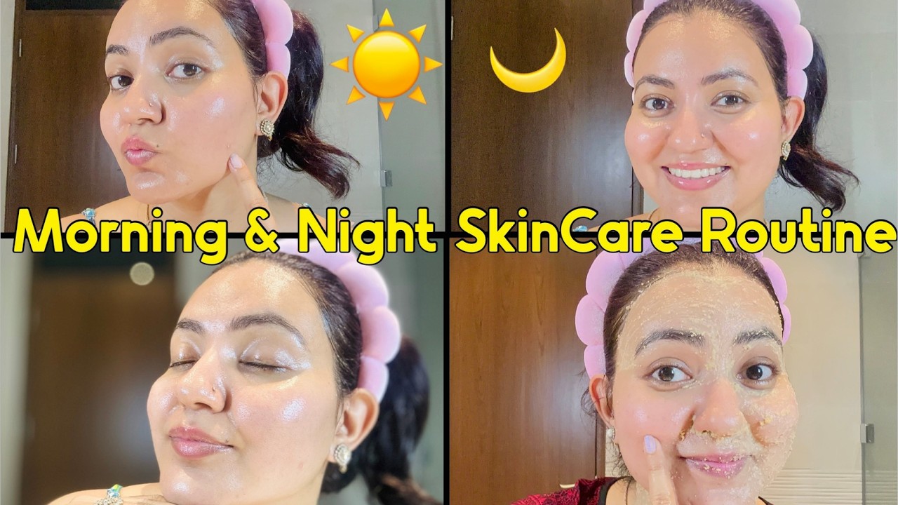 My Morning & Night Skin Care Routine For Healthy Glowing & Spotless ...