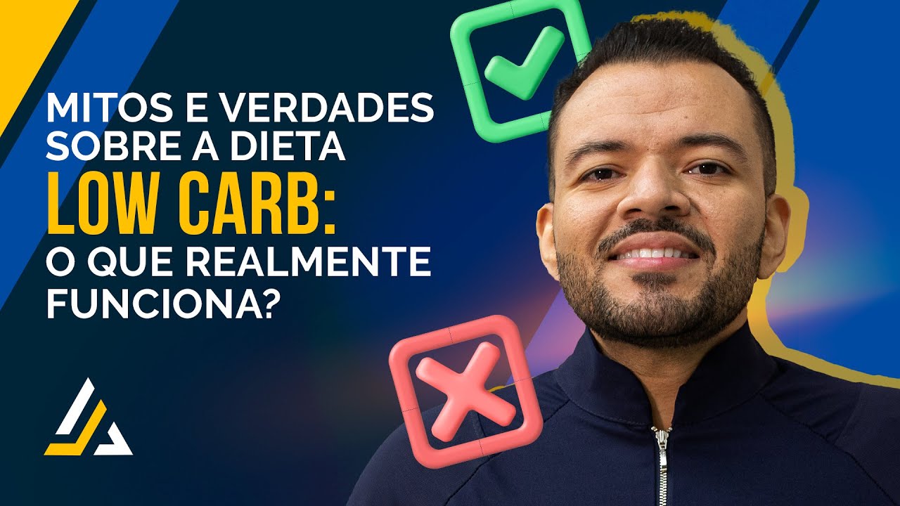 Mitos e Verdades sobre a Dieta Low Carb: O que realmente funciona? - YouTube