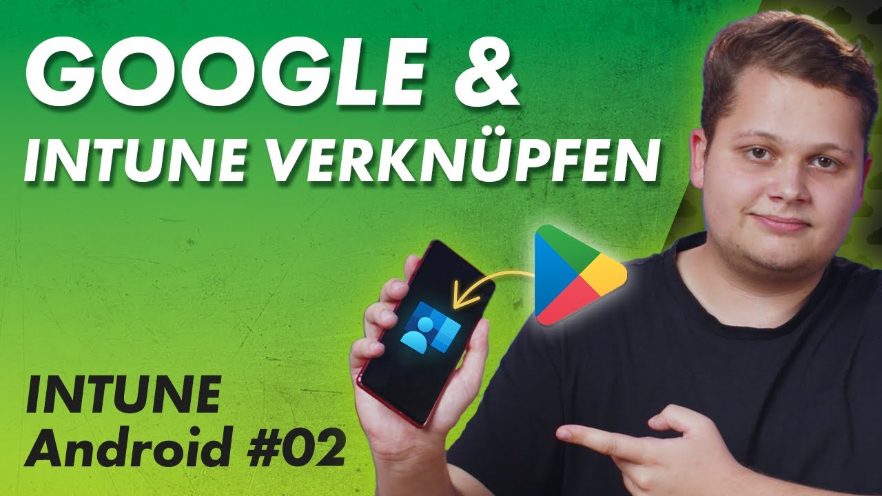 Managed Google Play mit Intune verbinden – Intune Android 02 - YouTube
