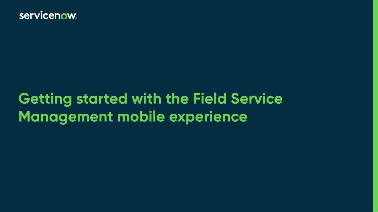 Getting started with the Field Service Management mobile experience ...
