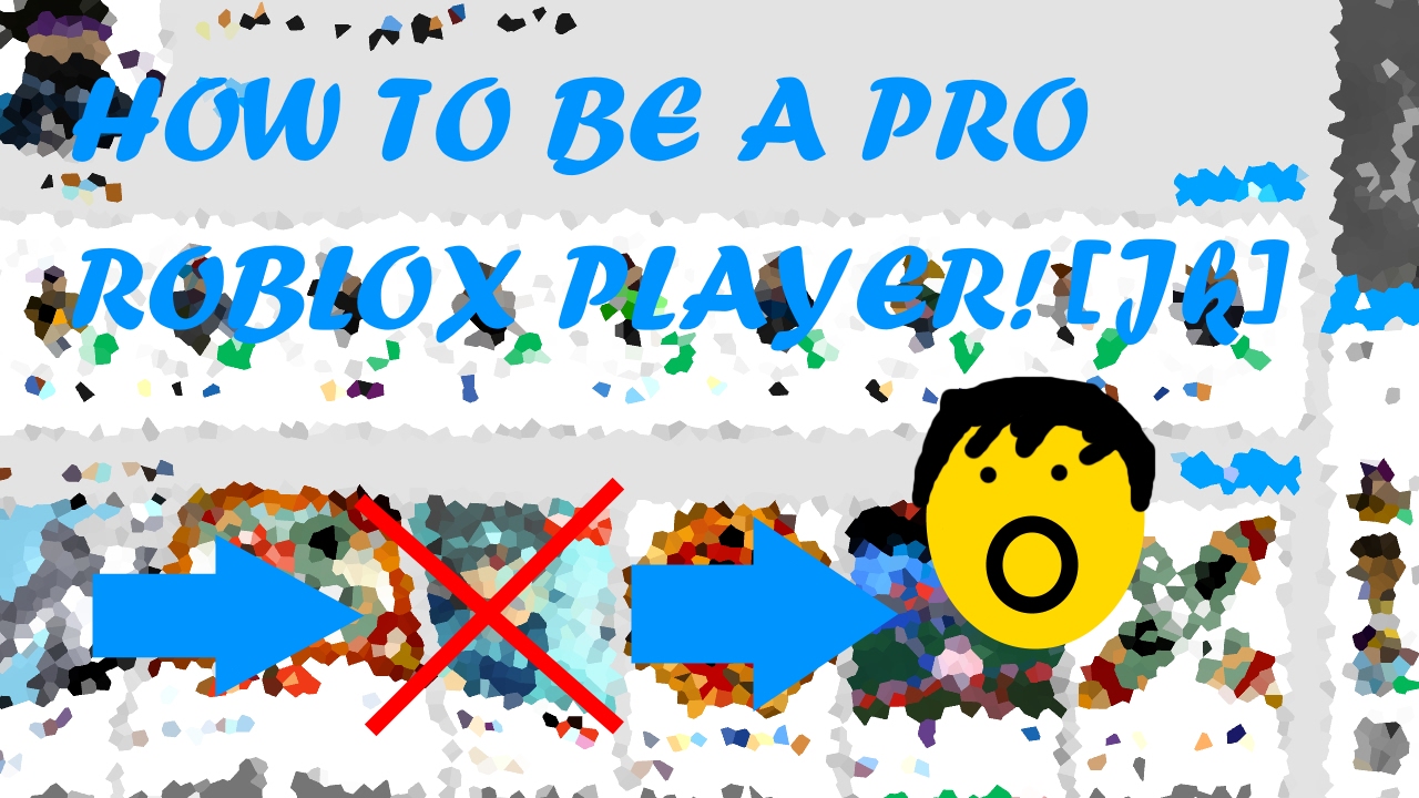 How to be a Pro roblox Player - YouTube