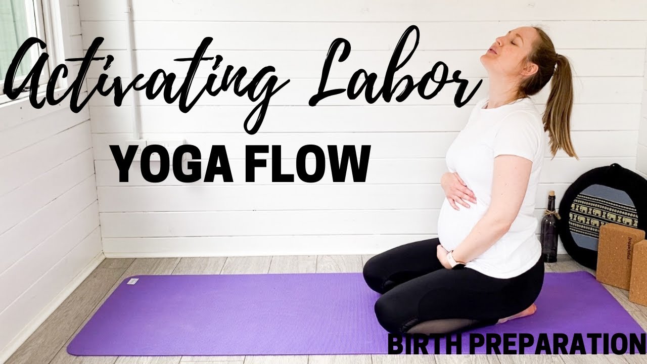 ACTIVATING LABOR USING YOGA | Pregnancy Yoga Flow for the 3rd Trimester ...