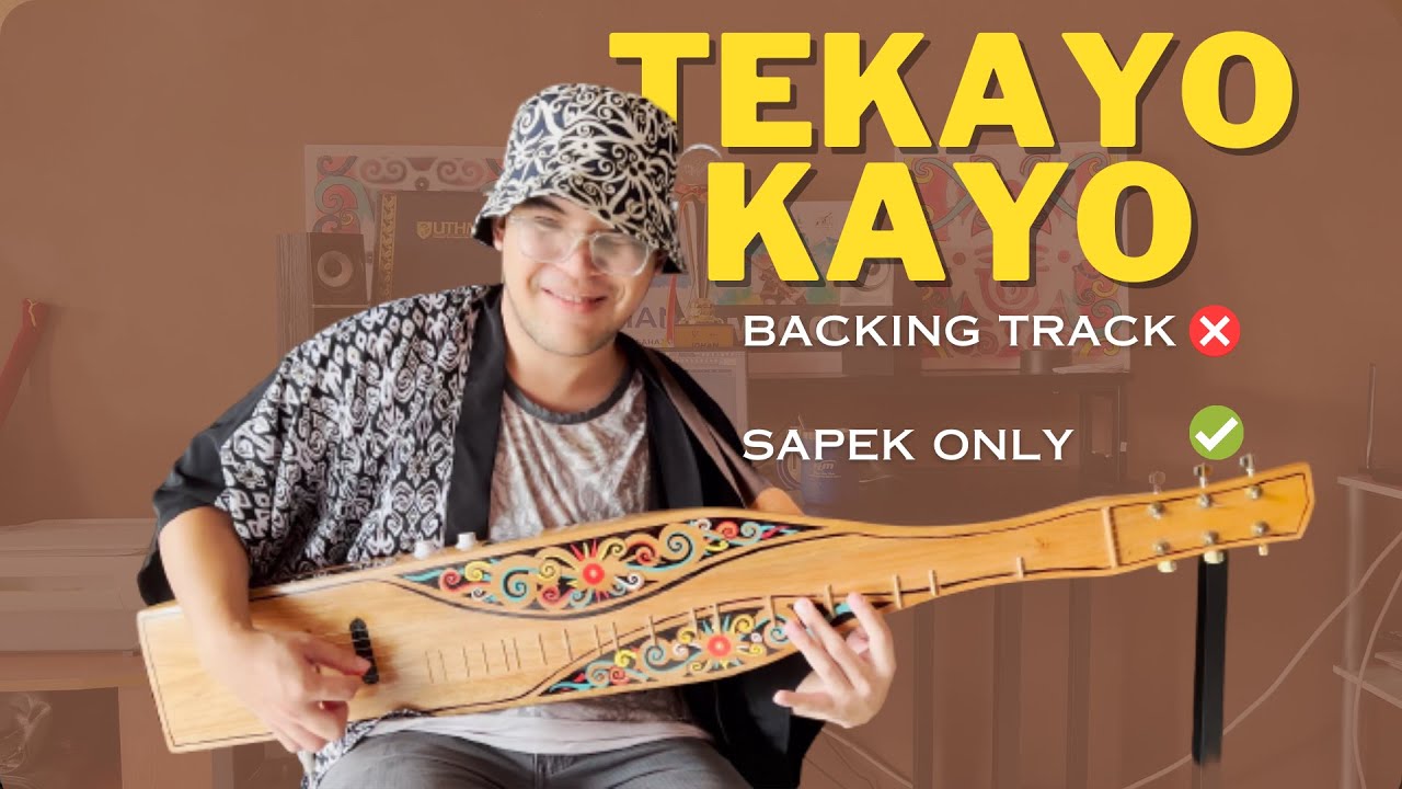 Tekayo-kayo (Tuku Kame') - Sapek Cover (Solo) (Sapek Only!) - YouTube