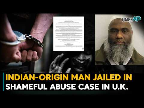 Indian-Origin Man Jailed In Shameful Abuse Case In U.K. | Indians Abroad