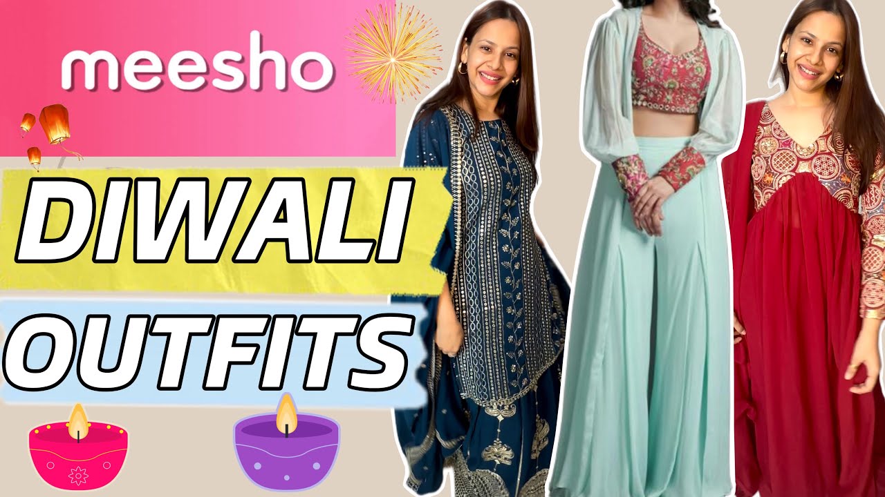DIWALI STUNNING OUTFITS FROM MEESHO | AFFORDABLE MEESHO | DIWALI 🪔 ...