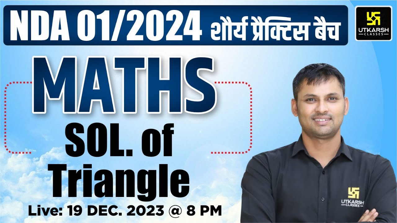 Solution of Triangle | NDA 01/2024 Math | NDA 2024 Preparation | NDA ...