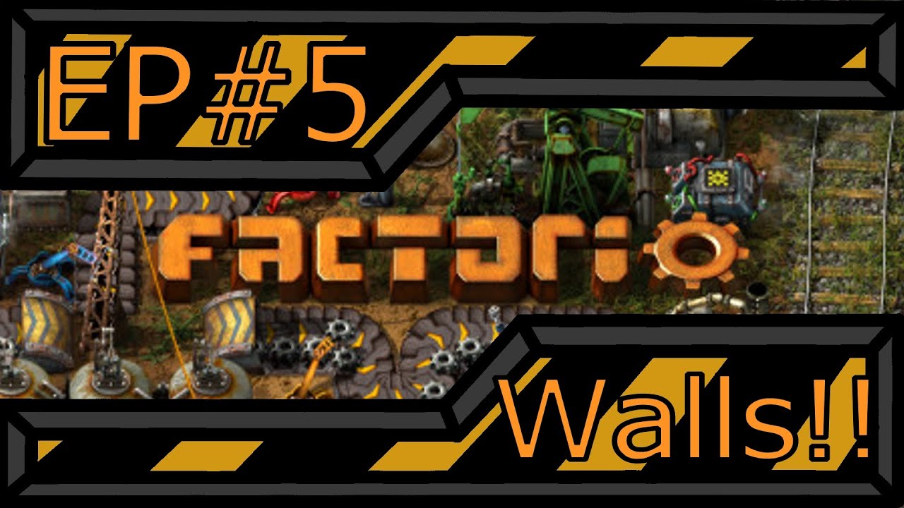 FACTORIO EP 5. BUILDING WALLS!! - YouTube