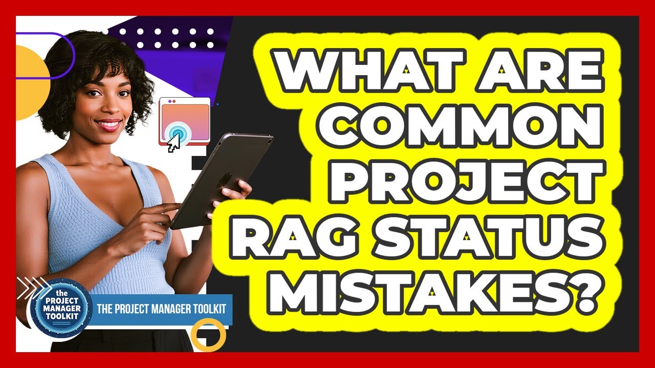 What Are Common Project RAG Status Mistakes? - YouTube