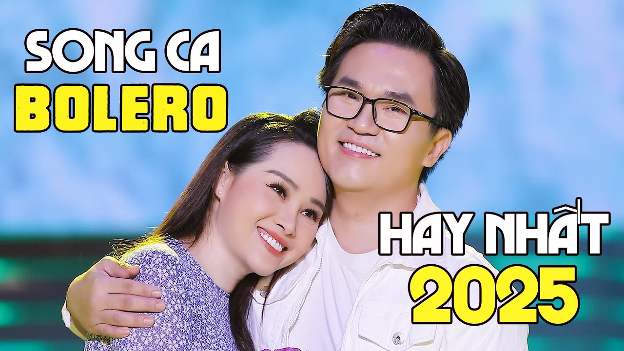 SONG CA BOLERO HAY NHẤT 2025 - Cặp Đôi Phi Nga Đại Nghĩa Song Ca Quá Ăn ...
