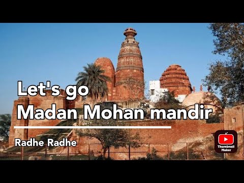 Let's go Madan Mohan Mandir Vrindavan 🤌🏼🙏🏼 Madan Mohan ki jai 🙏🏼🌹🙏🏼 ...