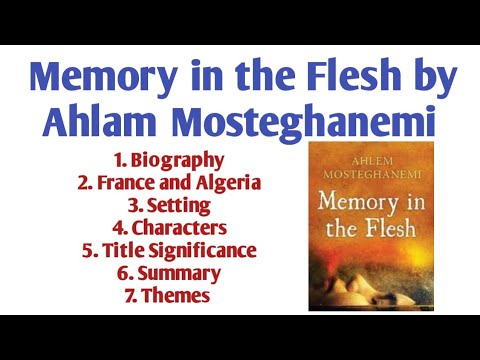 Memory in the Flesh Novel by Ahlam Mosteghanemi Summary & Themes in ...