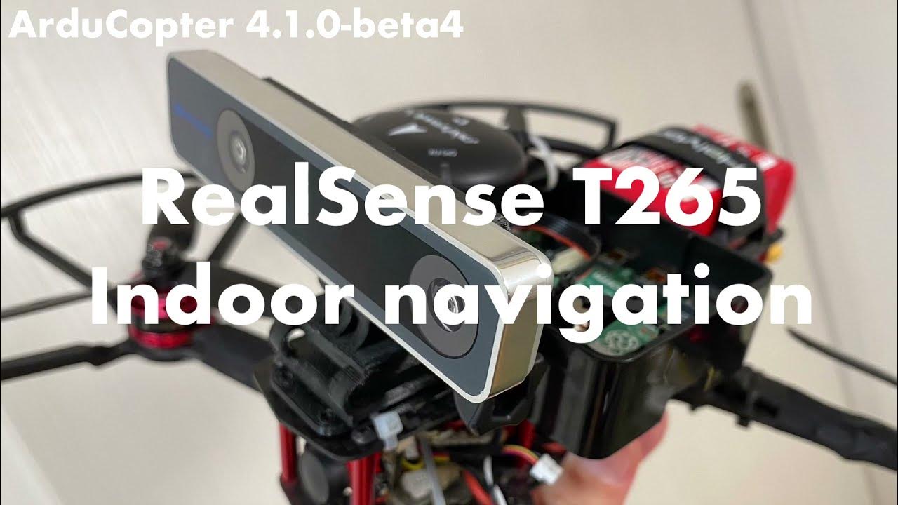 ArduPilot indoor navigation with RealSense T265 + QAV250 + Pixracer (Copter 4.1.0) + Raspberry ...