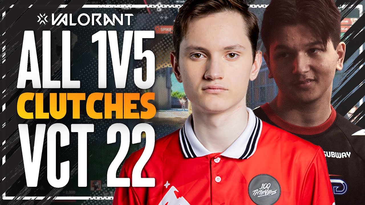 ALL 1v5 CLUTCHES | 2022 VALORANT Champions Tour - YouTube