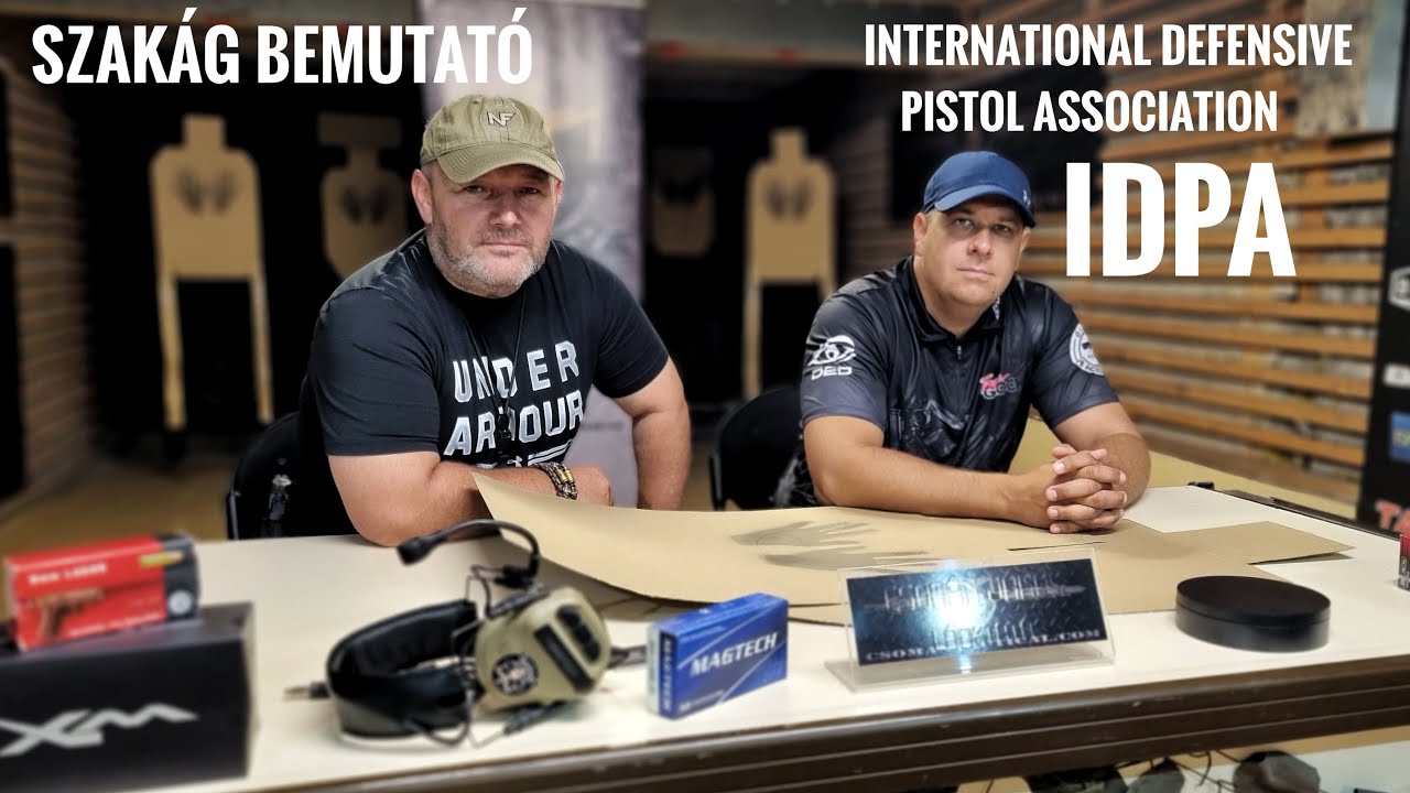SZAKÁGBEMUTATÓ 1 RÉSZ IDPA INTERNATIONAL DEFENSIVE PISTOL ASSOCIATION ...