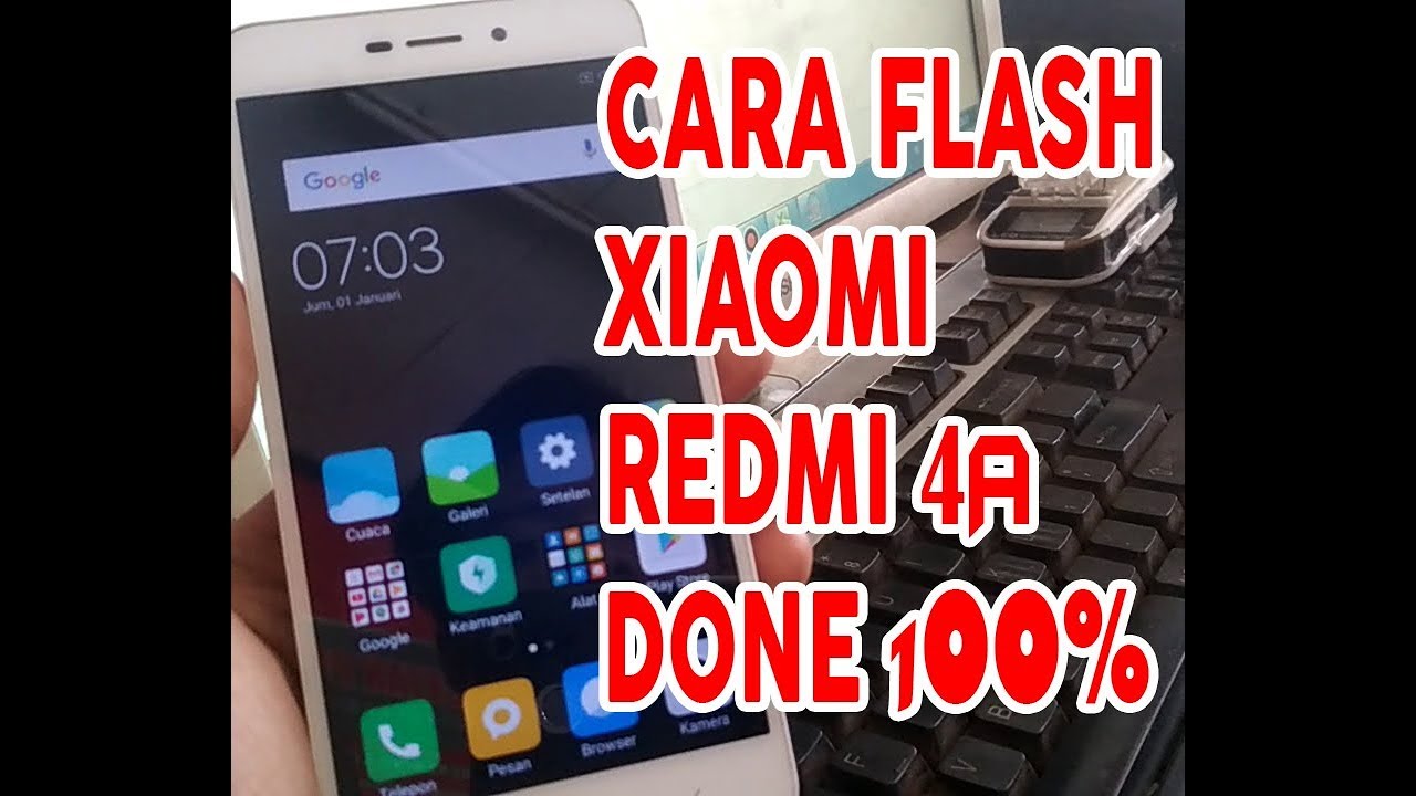 TUTORIAL FLASH XIAOMI REDMI 4A ROLEX BOOTLOOP,HANG LOGO DONE 100% - YouTube
