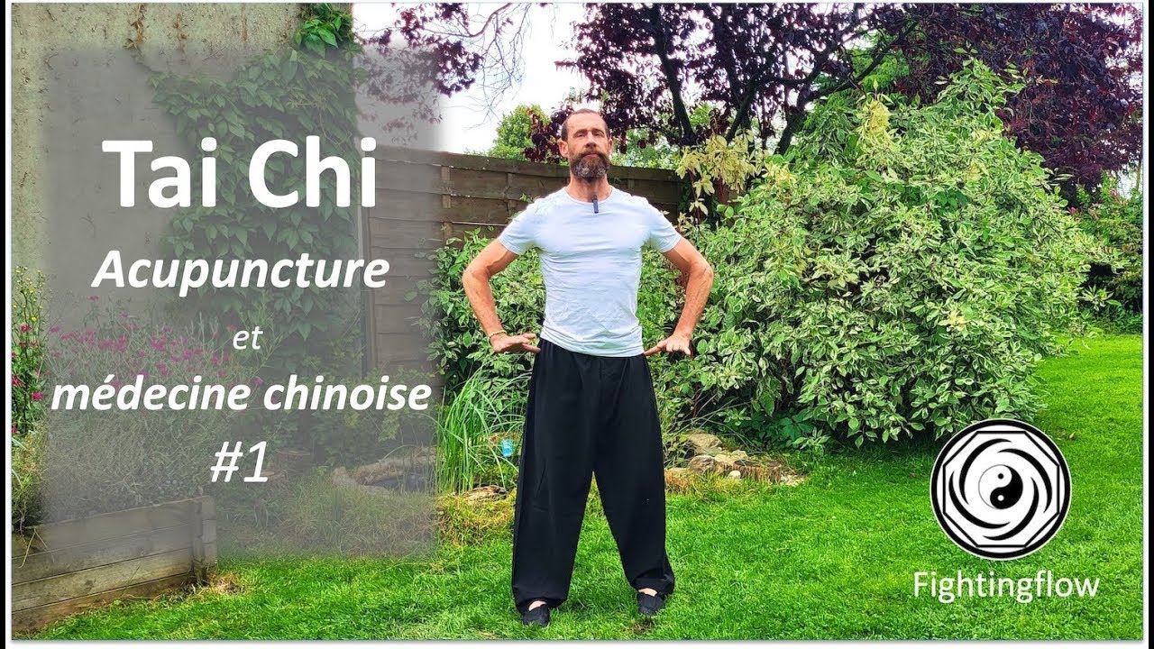 Tai Chi: Acupuncture et Médecine chinoise #1 - YouTube
