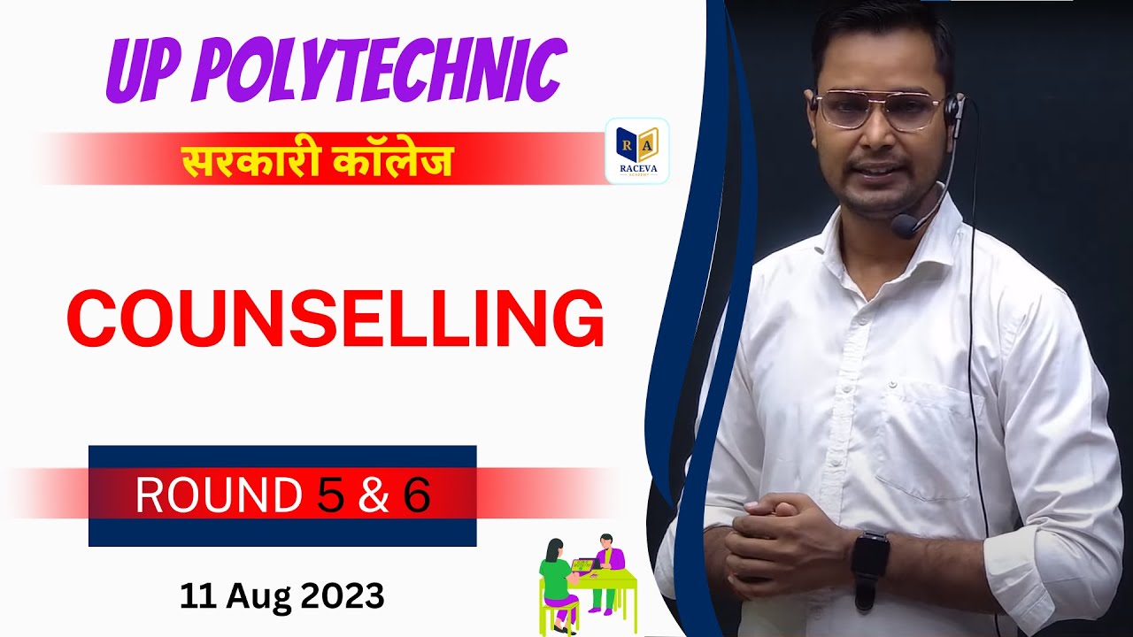 Up Polytechnic Counselling 2023 | Round 5 and Round 6 | Raceva Semester ...