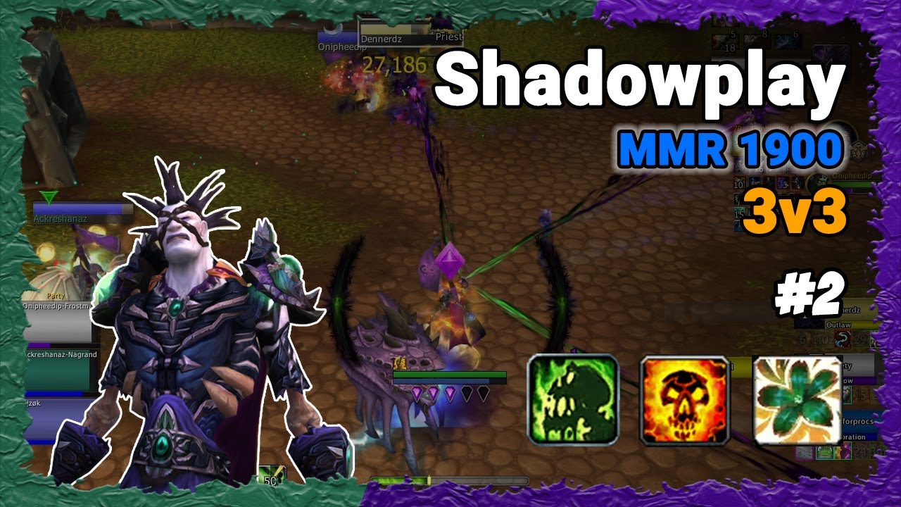 [3v3] Shadow Play Ep.2 | MMR 1900 | Aff Lock SPriest PEvo | WoW Arena ...