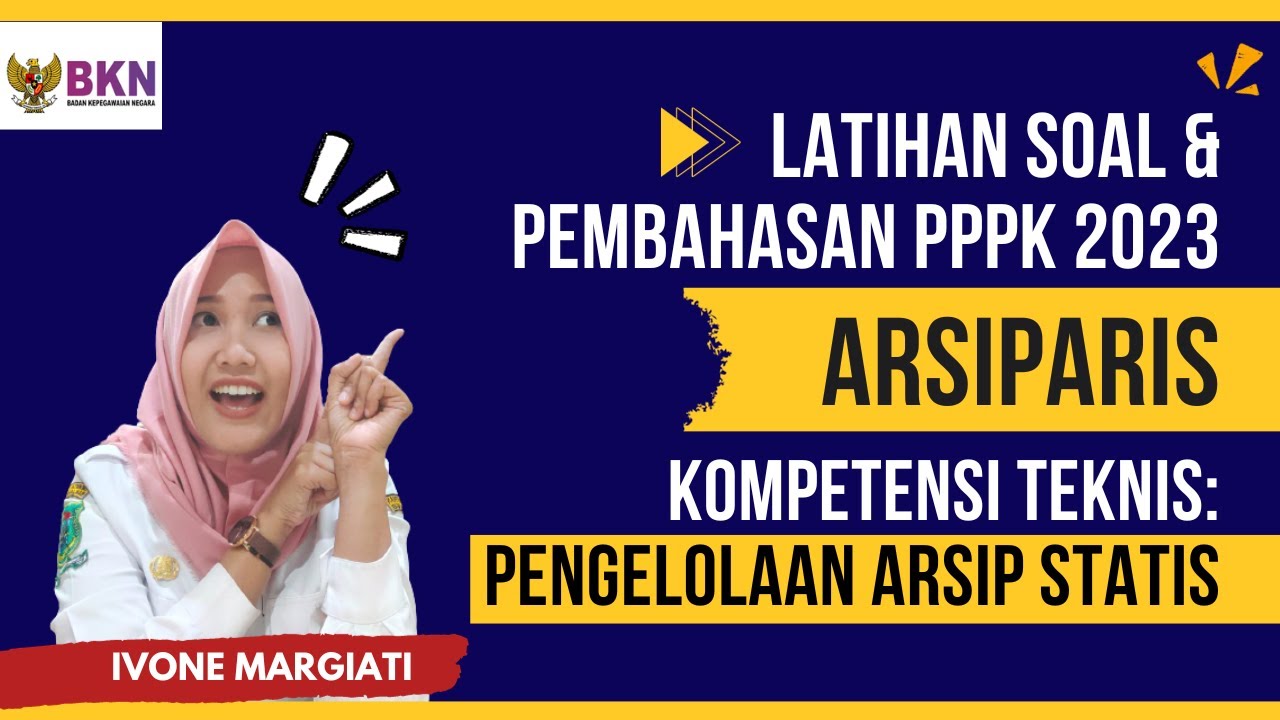 LATIHAN SOAL & PEMBAHASAN PPPK FORMASI ARSIPARIS TERAMPIL & ARSIPARIS ...