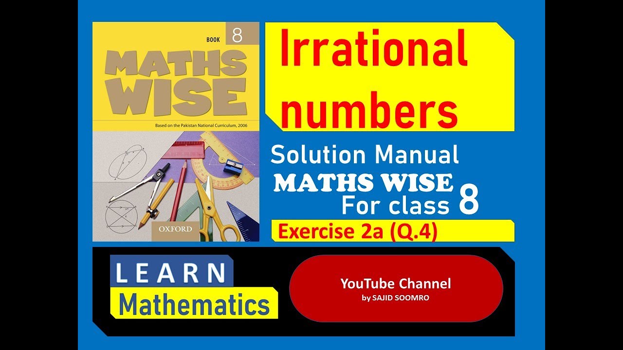 Irrational Numbers | Maths Wise Book 8 | Exercise 2a | Q.4 - YouTube