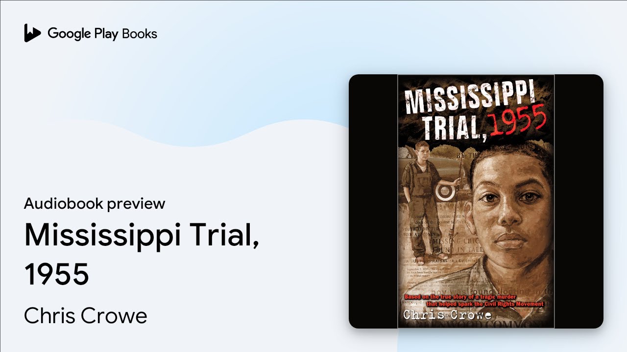 Mississippi Trial, 1955 by Chris Crowe · Audiobook preview - YouTube