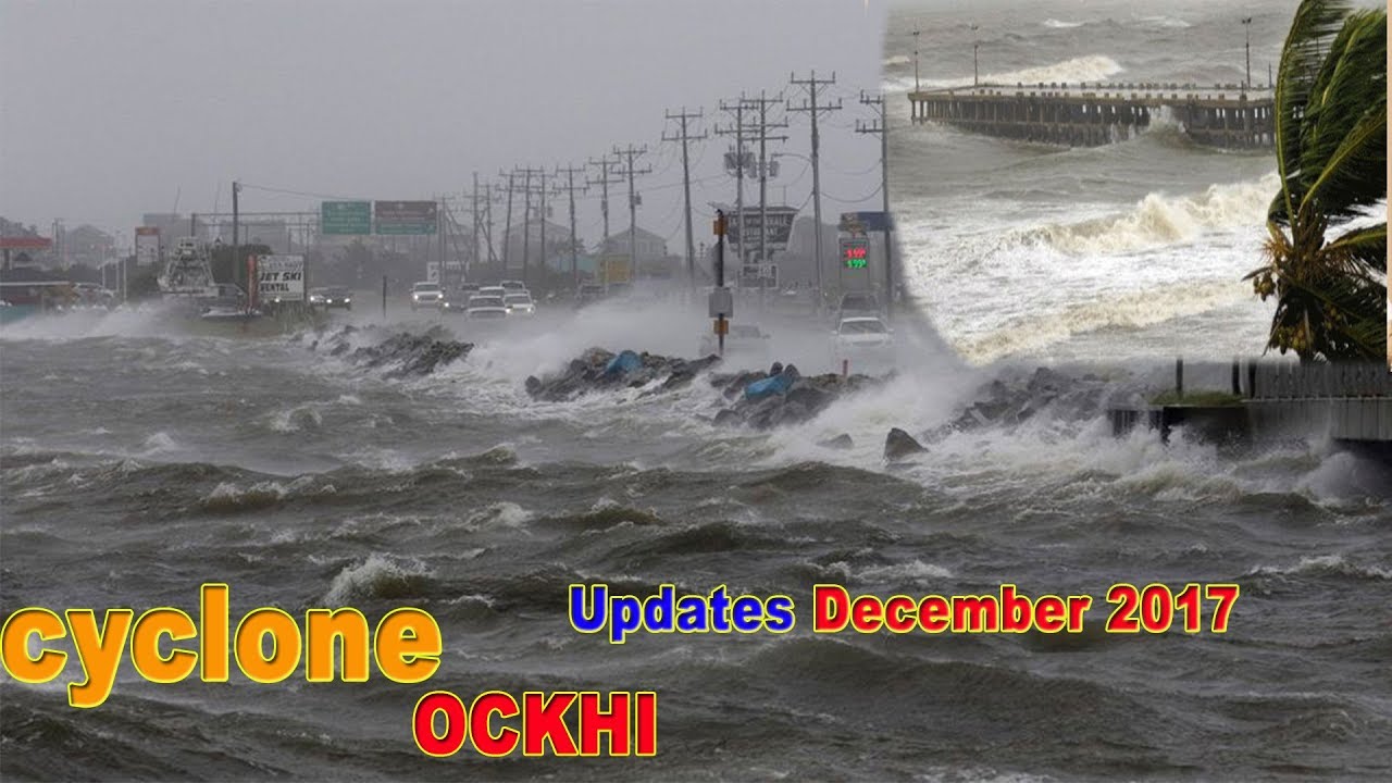 ockhi cyclone update in kerala and tamilnadu 2017 in different views ...
