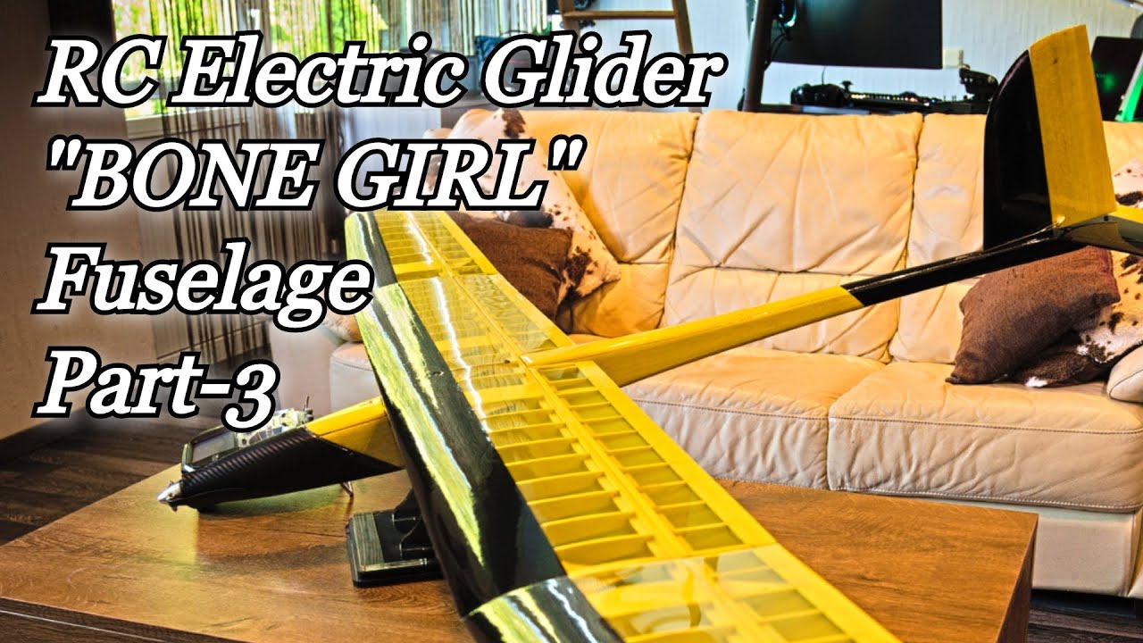 RC Glider "BONE GIRL" building video PART 3 - Fuselage - RC airplane ...
