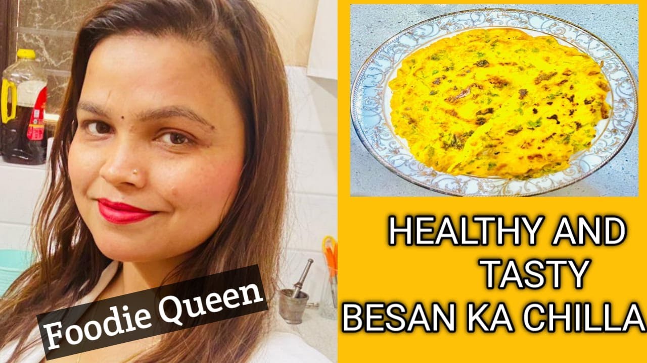 HOW TO MAKE BESAN CHILLA, EASY TO MAKE BESAN CHILLA, BESAN CHILLA ...