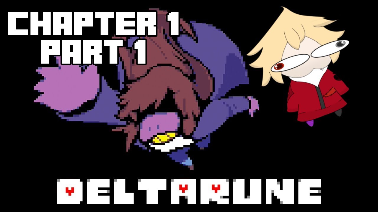 [DeltaRune] Chapter 1 Pt 1 We've fallen and we can't get up! ... WAIT A ...