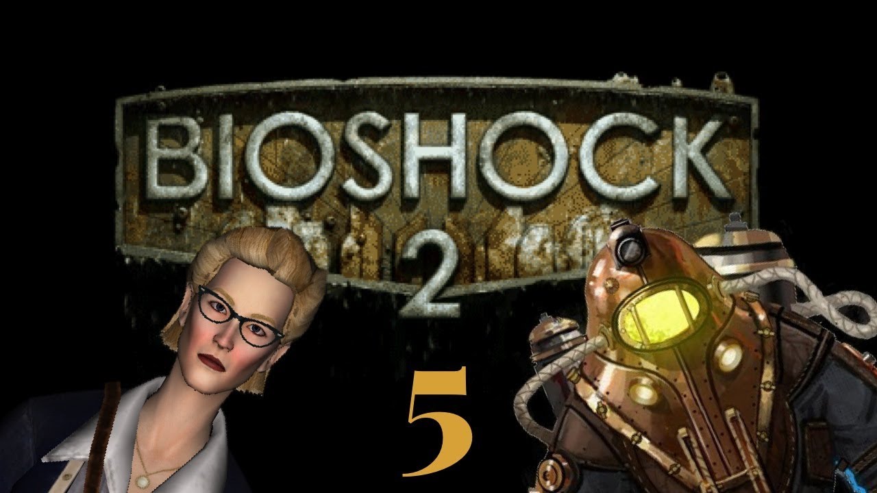 Too much water in Rapture! | Bioshock 2 | Part 5 - YouTube