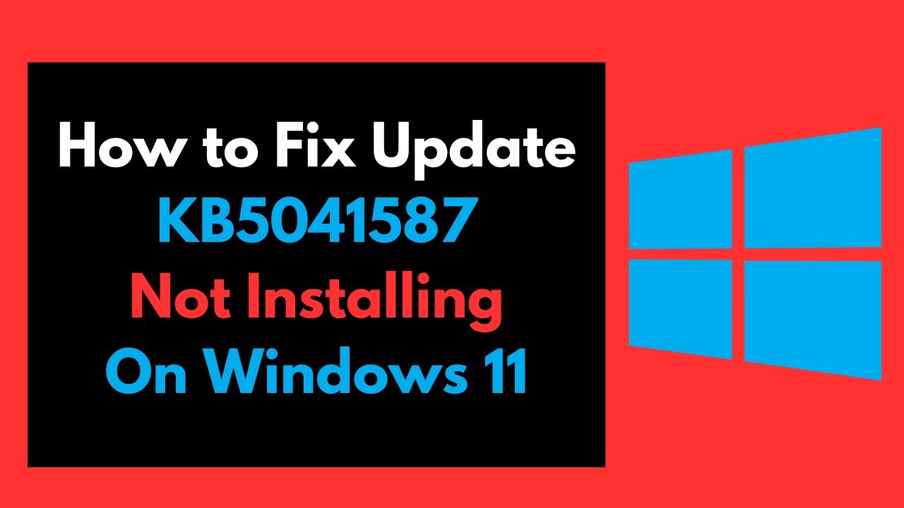 How to Fix Update KB5041587 Not Installing On Windows 11 | Install KB5041587 Update On Windows ...