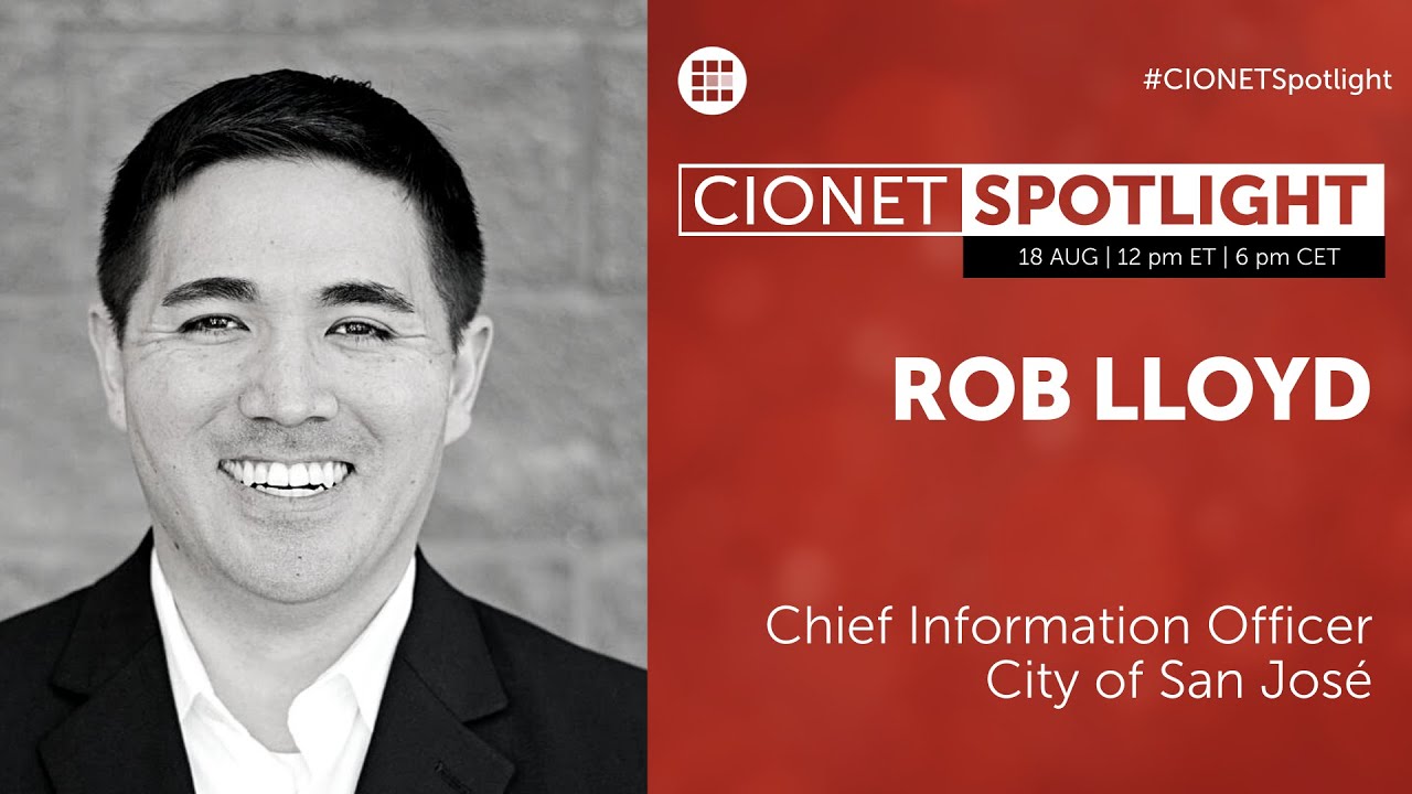 CIONET Spotlight with Rob Lloyd, City of San Jose - YouTube