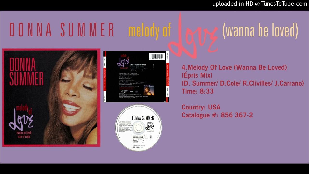Donna Summer - Melody Of Love (Wanna Be Loved) (Epris Mix) - YouTube