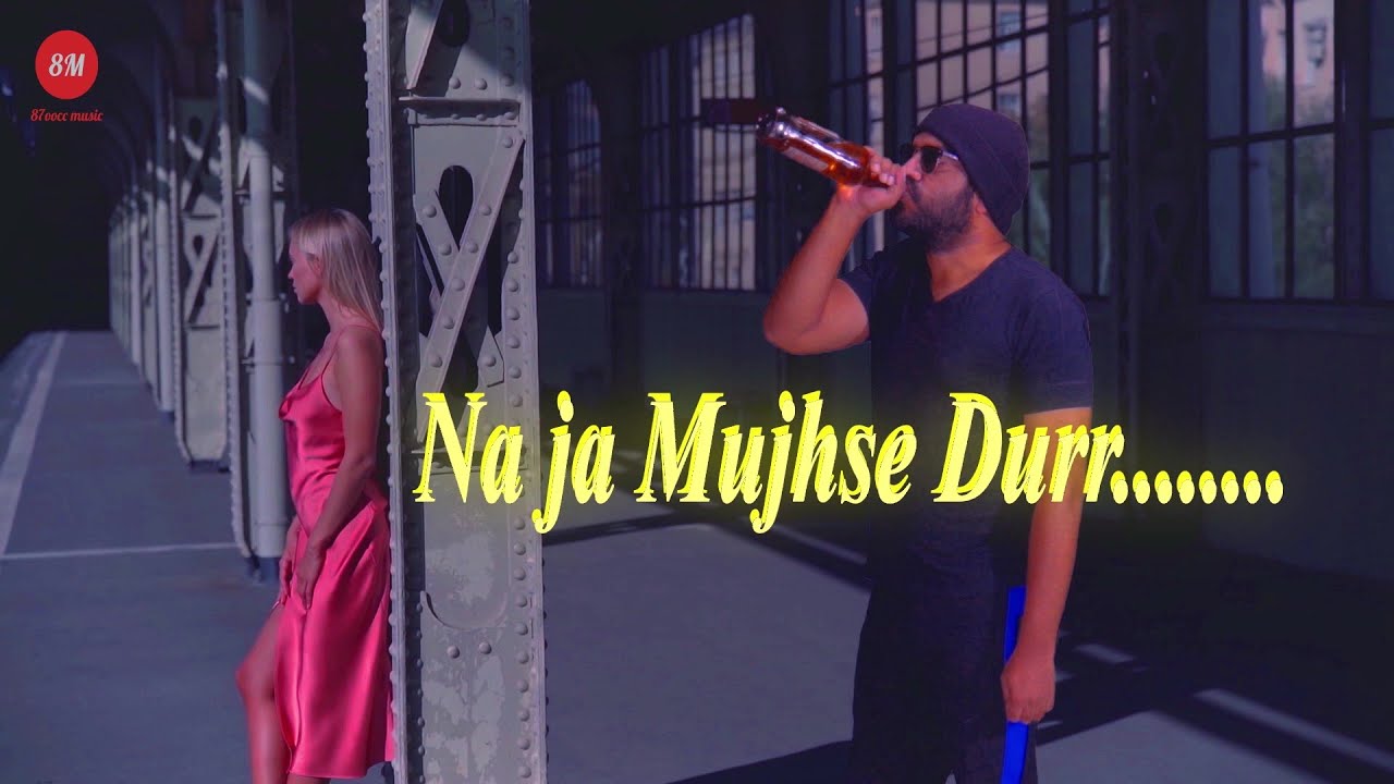 Na Ja Mujhse Durr | Sad Song 2022 - YouTube