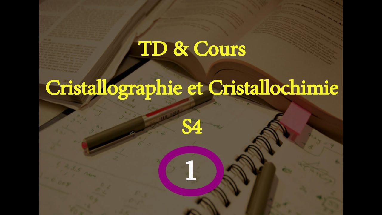 - introduction- TD & COURS Cristallographie et Cristallochimie- TD 1 ...