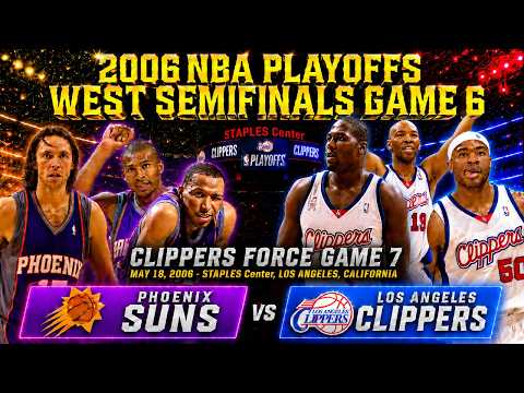 Clippers Force Game 7🔥Brand & Maggette Take Down Suns & Nash | 2006 NBA Playoffs Game 6 | Full Game