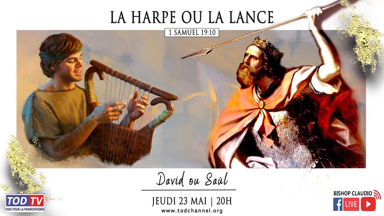 BISHOP CLAUDIO - La harpe ou la lance ? David ou Saül ? - 1 Samuel 19: ...