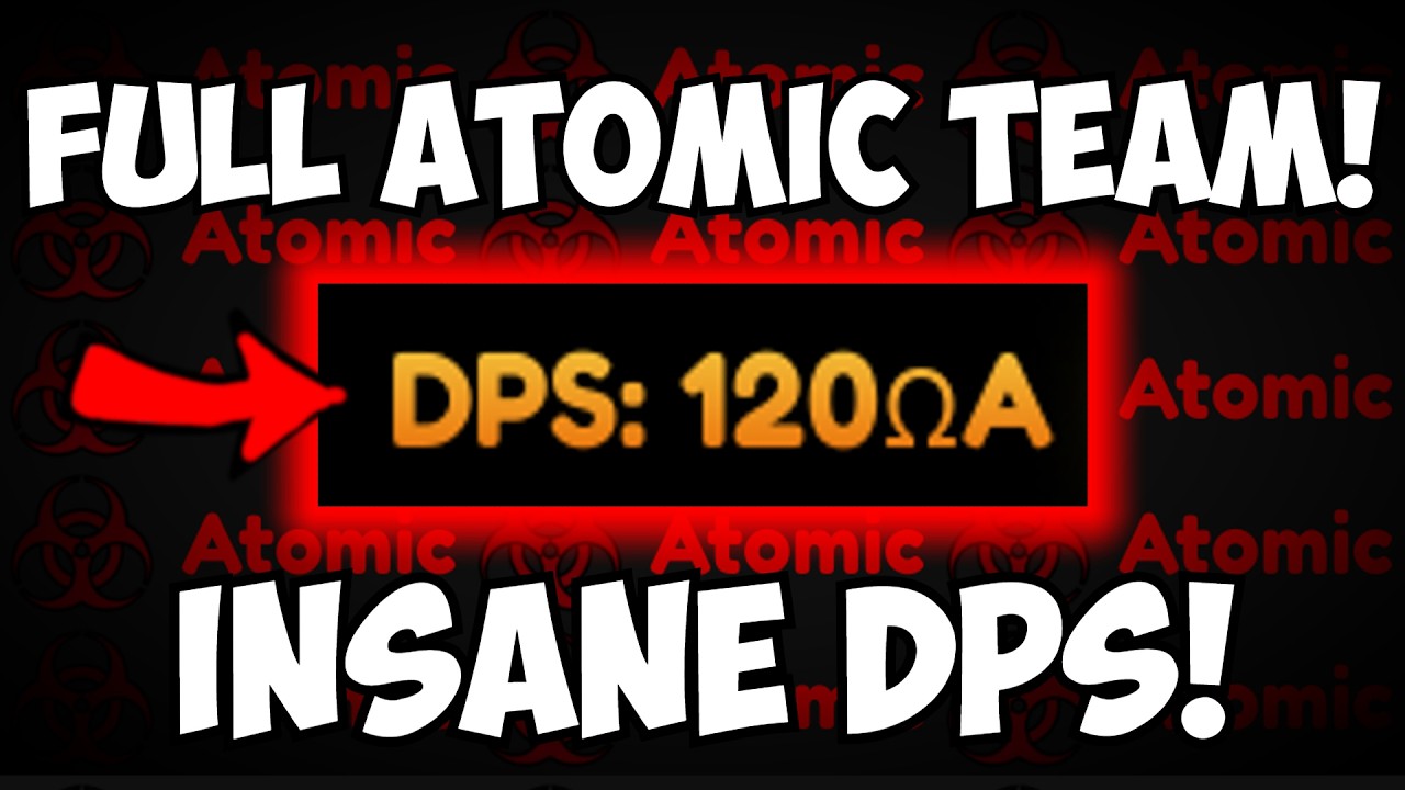 Full ATOMIC TEAM is OP! 120A DPS! | Anime Champions Noob To Pro - YouTube