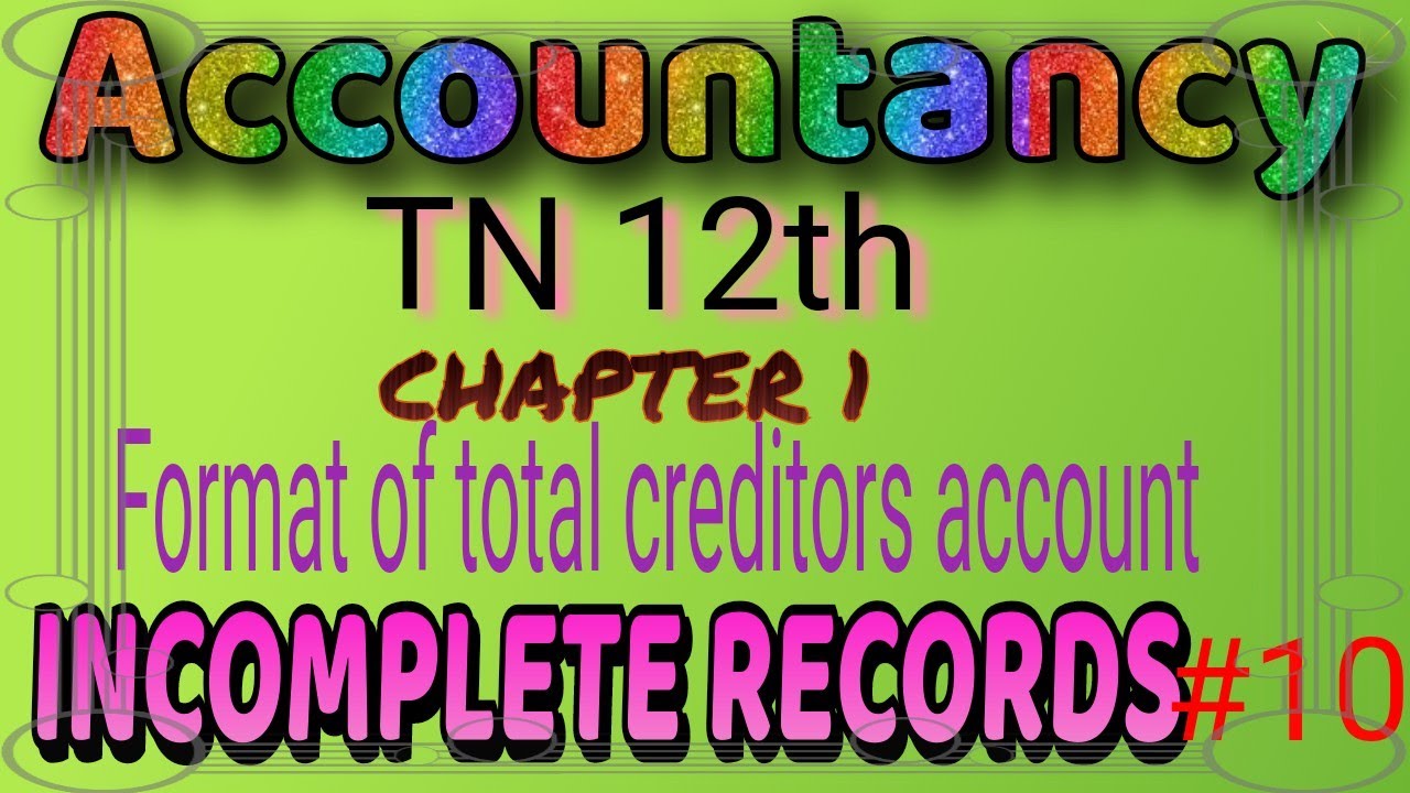 TN 12th accounts chapter 1 || format of total creditors account - YouTube