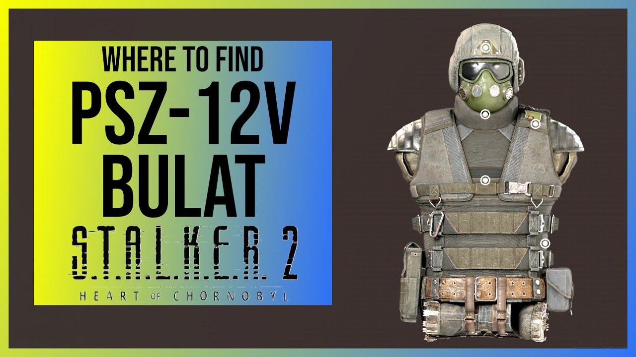 Stalker 2: PSZ-12V Bulat Armor Location - YouTube