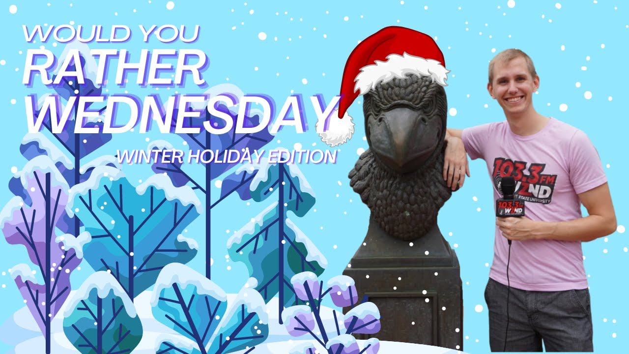 Would You Rather Wednesday: Winter Holiday Edition - YouTube