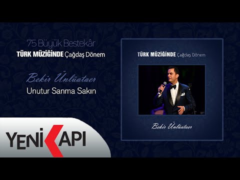 Bekir Ünlüataer - Unutur Sanma Sakın (Official Video)