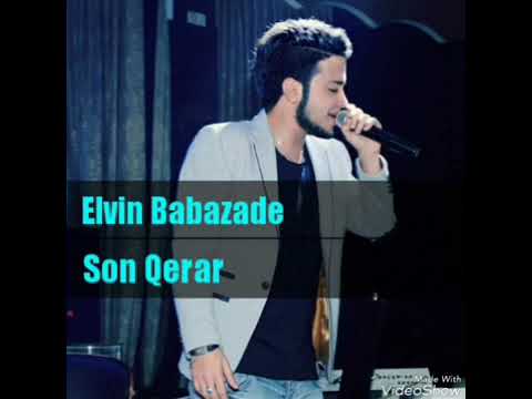 Elvin Babazade - Son Qerar