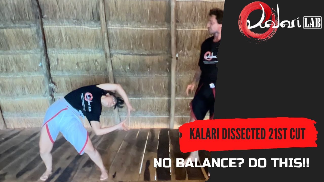 NO BALANCE? DO THIS!!! - Kalari DISSECTED | 21st CUT - YouTube